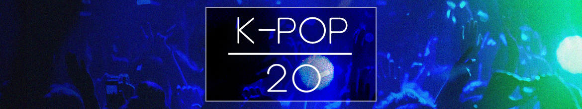 K-POP 20 : 라디오 선곡표 : SBS